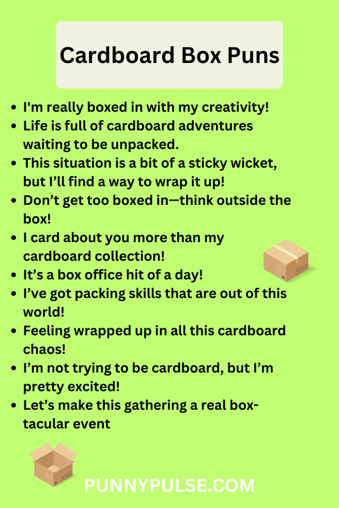 154+ Cardboard Box Puns That’ll Have You Cracking Up - Punny Pulse