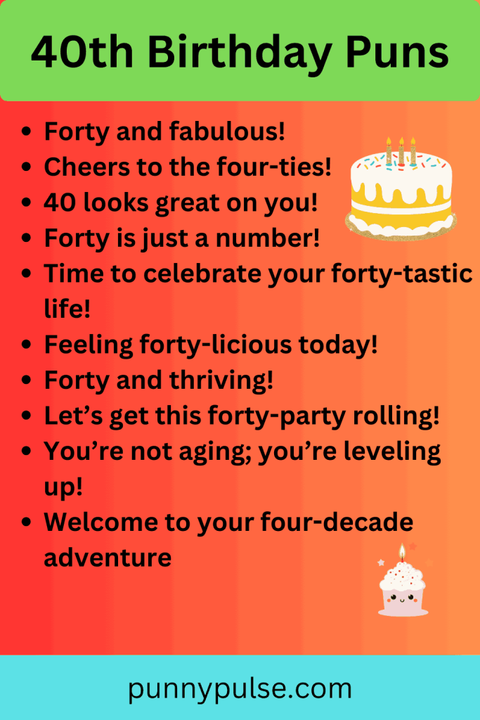 230+ Witty 40th Birthday Puns to Celebrate a Milestone Birthday