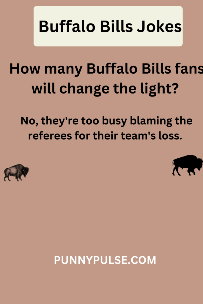 140+ Hilarious Buffalo Bills Jokes That’ll Have You Laughing Like a ...