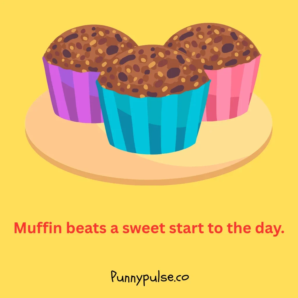 200+ Muffin Puns That’ll Leave You Feeling Baked With Joy