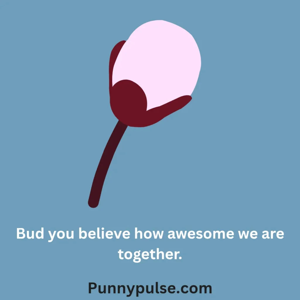 128+ Bud Puns That’ll Blossom Your Mood