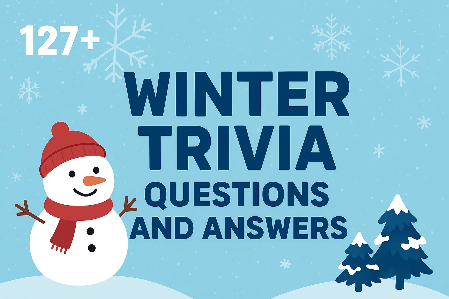 127+ Winter Trivia Questions and Answers to Chill and Thrill Your Brain