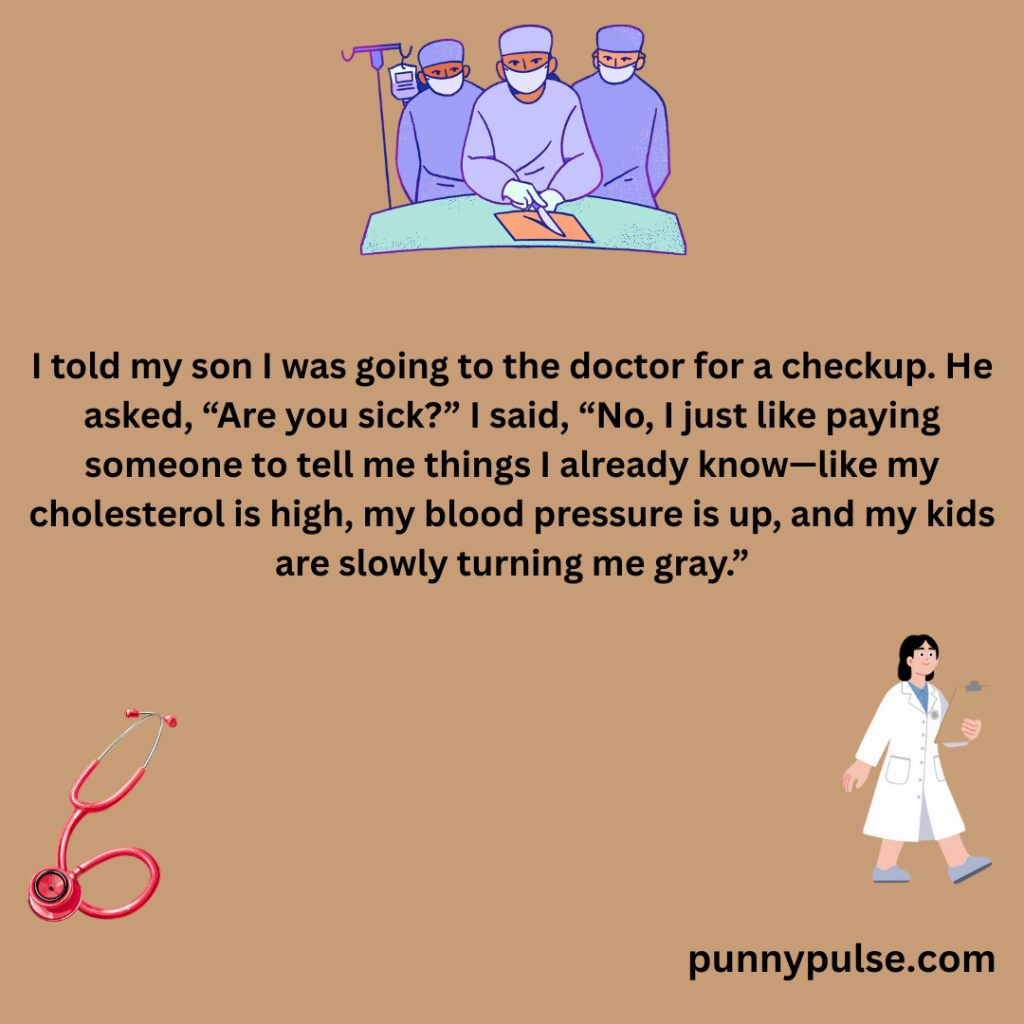 176+ Medical Dad Jokes That’ll Cure Your Boredom With Laughter