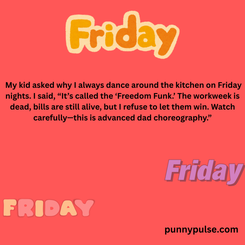 165+ Friday Dad Jokes – Hilarious End‑of‑Week Puns & Laughs to Kick Off ...